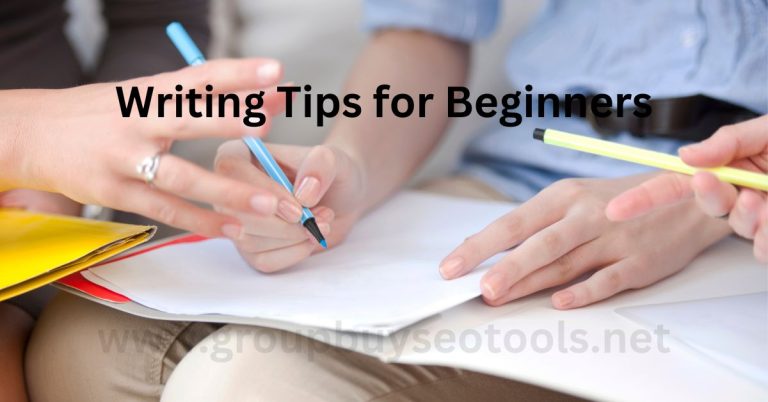 8 Writing Tips for Beginners- Group Buy Seo Tools