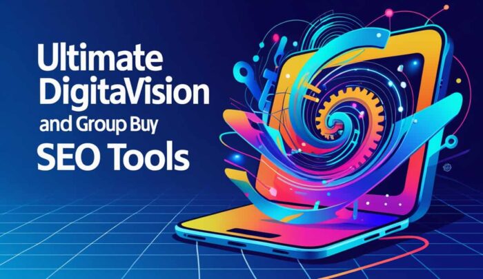 Ultimate Guide to DigitaVision and Group Buy SEO Tools