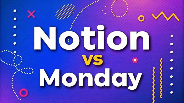 Notion vs Monday: Which Project Management Tool Is Best