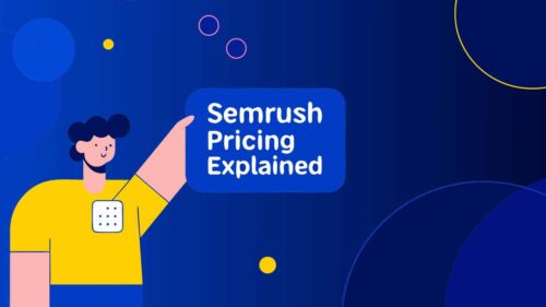 Semrush Pricing Explained: Which Plan Is Right for You in 2026?